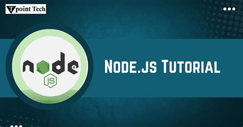 Nodejs Tutorial For 2025 Async Programming And Real World Projects