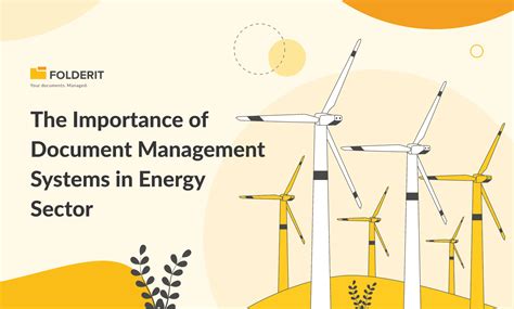 The Importance Of Document Management Systems In Energy Sector