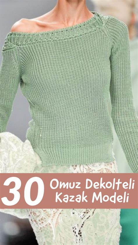 Omuz Dekolteli Kazak Modelleri Bayan Kıyafet Kombinleri Pullover Fashion Sweaters
