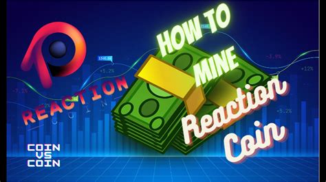 Info And How To Mine Reaction Rtc Step By Step Full Guide