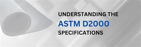Astm D2000 Specifications Broken Down Uip International Premium Industrial Products