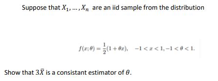 Solved Suppose That X Xn Are An Iid Sample From The Chegg Com