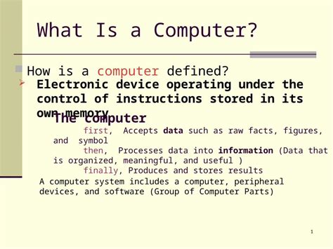 Ppt 1 How Is A Computer Defined What Is A Computer Electronic