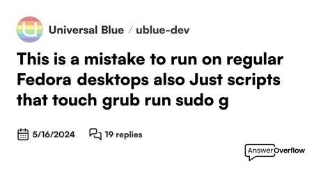 This Is A Mistake To Run On Regular Fedora Desktops Also Just Scripts That Touch Grub Run `sudo