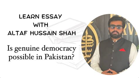 Essay Series Is Genuine Democracy Possible In Pakistan Css