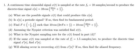Solved A Continuous Time Sinusoidal Signal X T Is Sampled