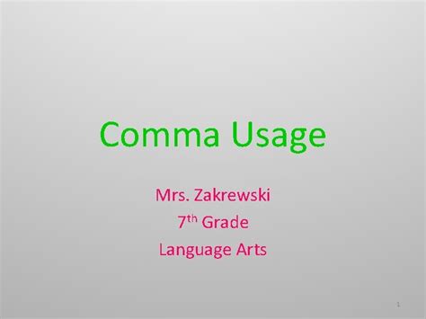 Comma Usage Mrs Zakrewski 7 Th Grade Language