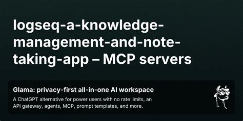Logseq A Knowledge Management And Note Taking App Mcp Servers Glama