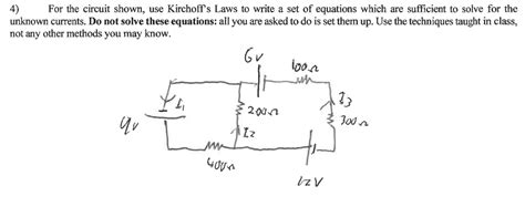 Solved For The Circuit Shown Use Kirchoff S Laws To Chegg