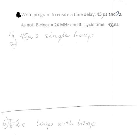 Solved Write program to create a time delay μ and s Chegg com