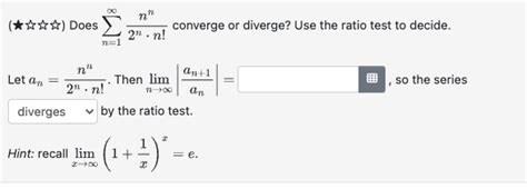 solved let an nn2n n ﻿then limn→∞ an 1an ﻿by the ratio