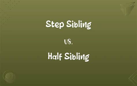 Step Sibling Vs Half Sibling Know The Difference