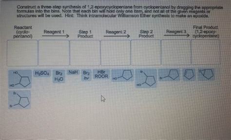 Solved Construct A Three Step Synthesis Of 12 Epoxycyclopentane From 1 Answer