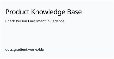 Check Person Enrollment In Cadence Gradient Works Docs