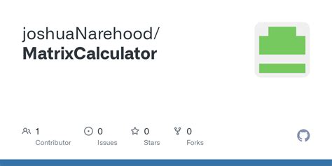GitHub JoshuaNarehood MatrixCalculator