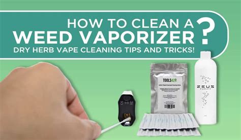 How To Clean A Dry Herb Vaporizer Tips And Tricks Tools420 Vape Usa