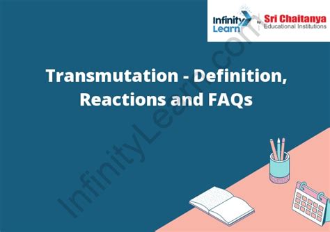 Transmutation Definition Reactions And Faqs Infinity Learn By Sri