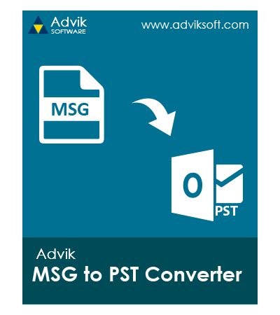 Advik MSG To PST Converter To Convert MSG Files Into PST