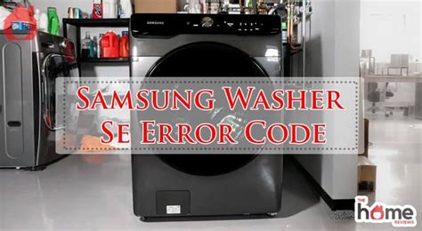 Samsung Washer Se Error Code Easy Find And Fix It