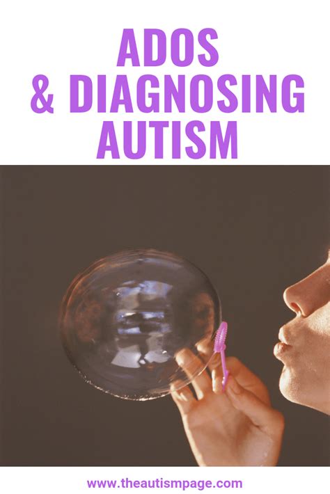 What Is Ados And Diagnosing Autism The Autism Page