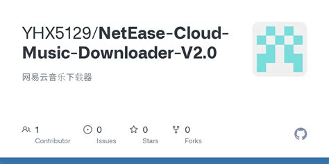 Github Yhx5129netease Cloud Music Downloader V20 网易云音乐下载器