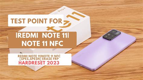 Test Point For Redmi Note 11 Note 11 Nfc [spes Spesn] To Hardreset Erase Frp 2023 Testpoint