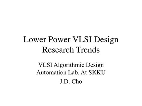 PPT Lower Power VLSI Design Research Trends PowerPoint Presentation Free Download ID 980436