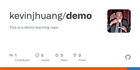 Github Kevinjhuang Demo This Is A Demo Learning Repo