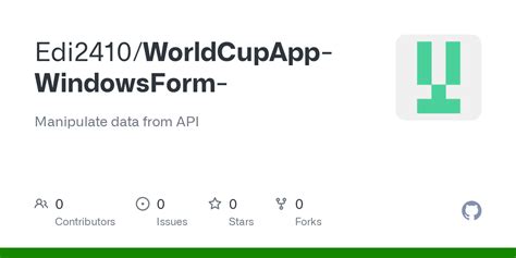 Github Edi2410worldcupapp Windowsform Manipulate Data From Api