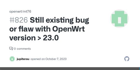 Still Existing Bug Or Flaw With Openwrt Version 230 · Issue 826
