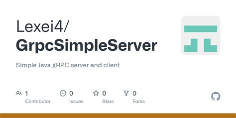 Github Lexei Grpcsimpleserver Simple Java Grpc Server And Client