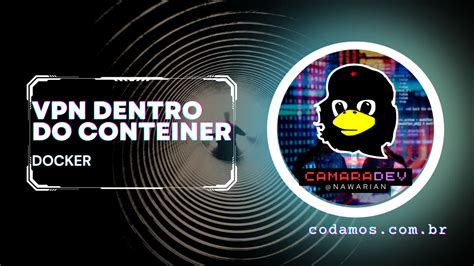 Como Rodar Um Client Openvpn Dentro De Um Container Docker Br