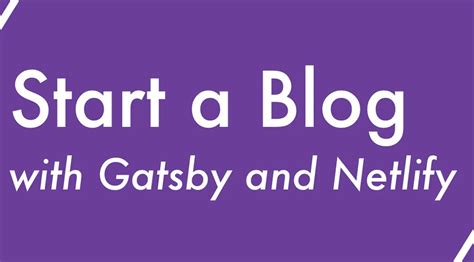 How To Build A Blog With Gatsby And Netlify Cms