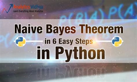 6 Easy Steps To Learn Naive Bayes Algorithm With Code In Python