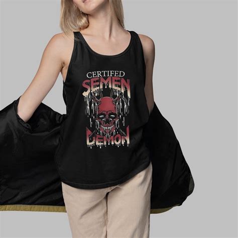 Certifed Semen Demon Shirt