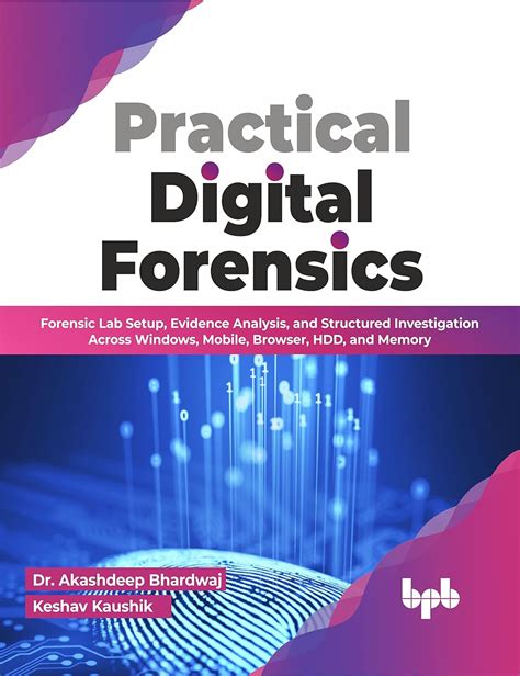 Practical Digital Forensics Forensic Lab Setup Evidence Analysis And