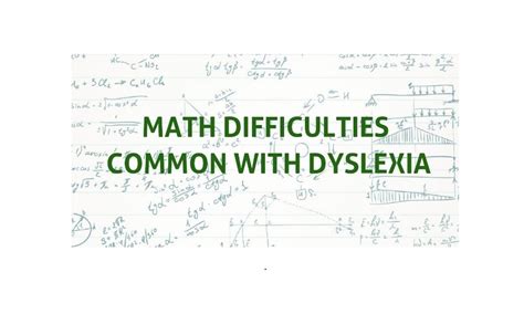 Math Difficulties Common With Dyslexia Dyslexia Dyslexic Advantage