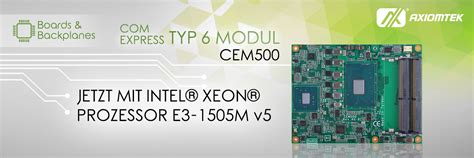 Verbessertes COM Express Basic Type 6 Modul AXIOMTEK Deutschland GmbH Story PresseBox