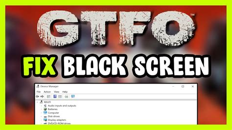 How To Fix Gtfo Black Screen Youtube