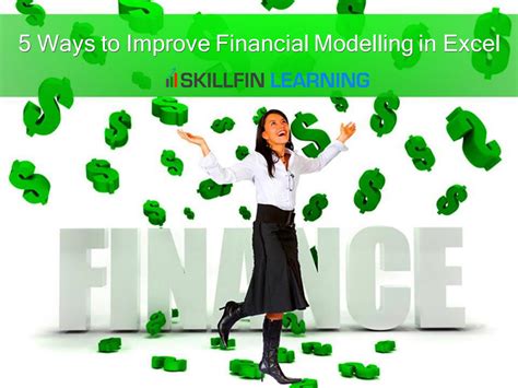 5 Ways To Improve Financial Modelling In Excel By Skillfin Learning Issuu