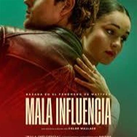 Listen To Playlists Featuring [mega Hd ] Mala Influencia Pelicula