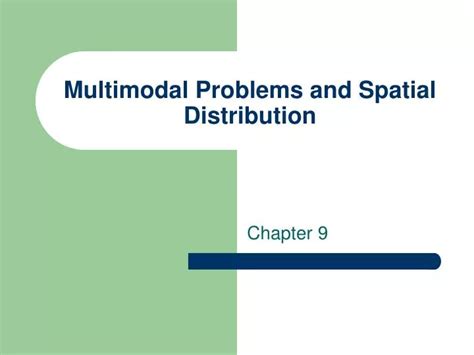 Ppt Multimodal Problems And Spatial Distribution Powerpoint