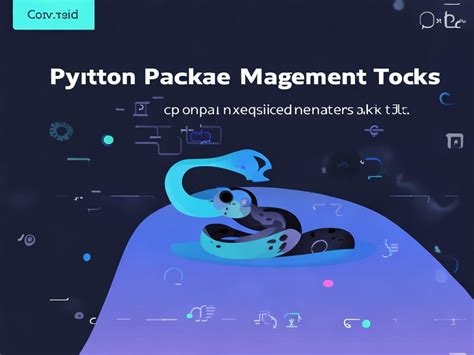 Python包管理三剑客pipconda与requirements txt攻略 达沃热点