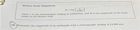 Solved Richter Scale Magnituderlogx0001where X ﻿is The