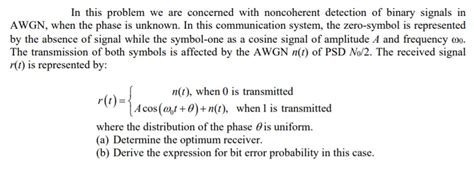 In This Problem We Are Concerned With Noncoherent