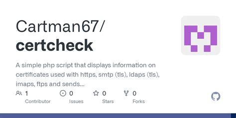 Github Cartman67certcheck A Simple Php Script That Displays Information On Certificates Used