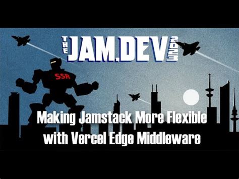 Making Jamstack More Flexible With Vercel Edge Middleware By Thomas