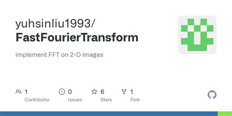Github Yuhsinliu1993fastfouriertransform Implement Fft On 2 D Images