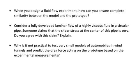 Solved When You Design A Fluid Flow Experiment How Can You