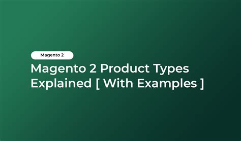 Magento 2 Product Types Explained With Examples HiddenTechies